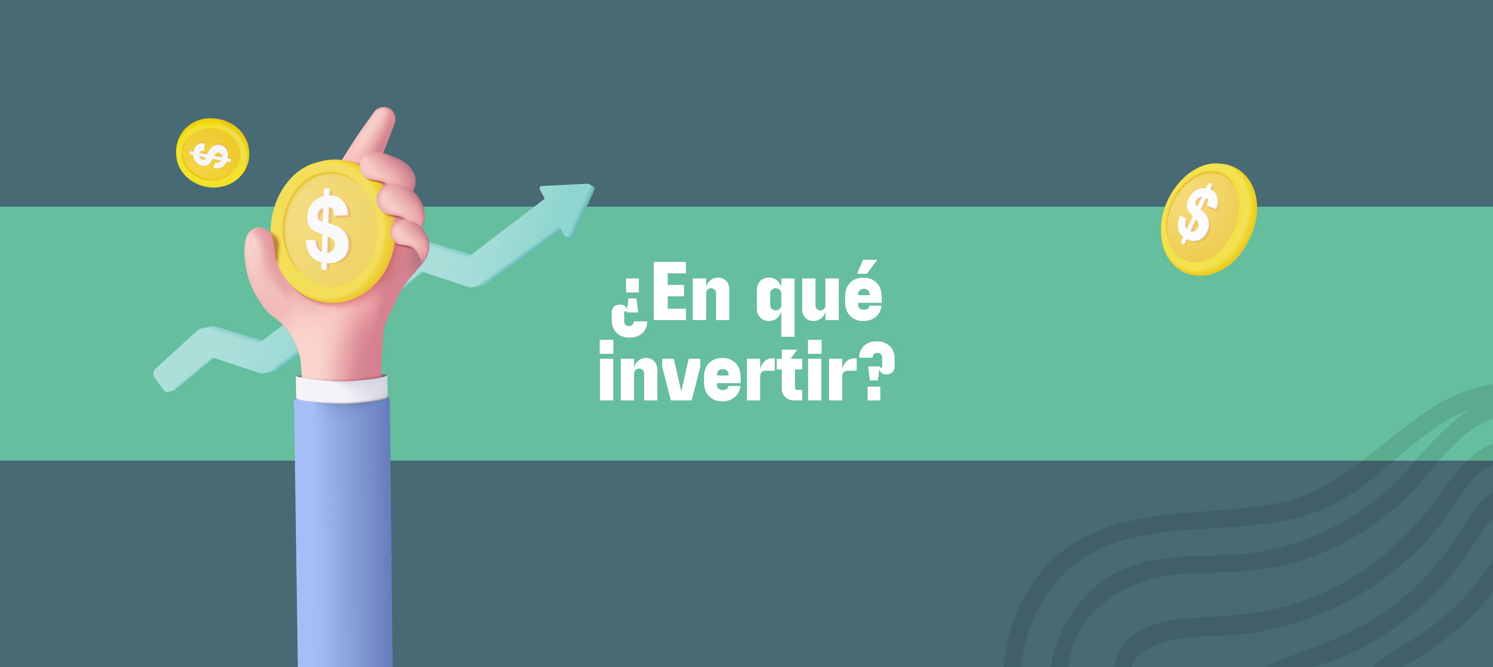 ¿Cómo y en qué invertir el dinero? | Tributi
